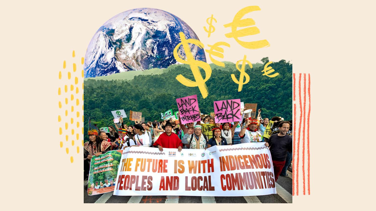 The world spends billions to ‘protect’ Indigenous land. Only 17% goes ...